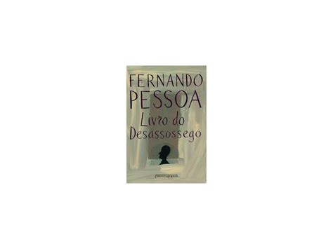 Livro Do Desassossego De Fernando Pessoa De Fernando Pessoa