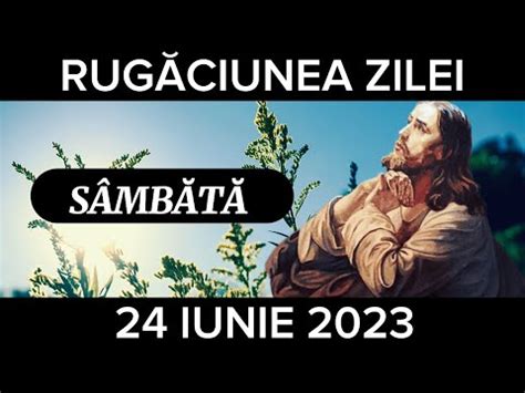 Rugăciunea Zilei De Sâmbătă Rugăciune Scurta Dar Puternica