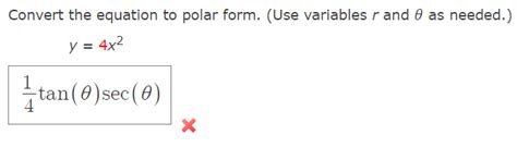 solved convert the equation to polar form use variables r