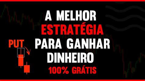 A Melhor Estrat Gia Para Lucrar Nas Op Es Bin Rias Youtube