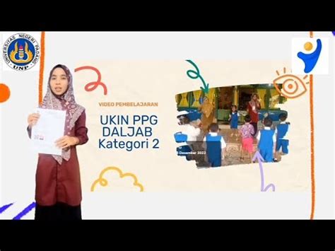 VIDEO PEMBELAJARAN UJI KINERJA PPG DALJAB KATEGORI 2 UNP YouTube