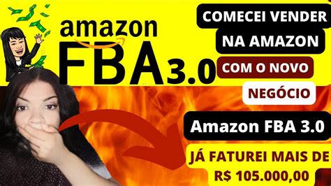 Como Vender Na Amazon FBA 3 0 Para Iniciantes 2022 Ebook Completo