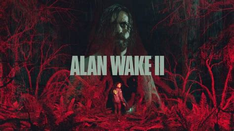 Alan Wake II Mit Dem Launch Trailer GAMECONTRAST
