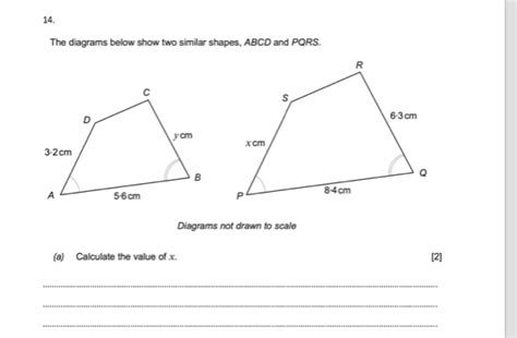 solved 14 the diagrams below show two similar shapes abcd and pqrs diagrams not drawn to sca