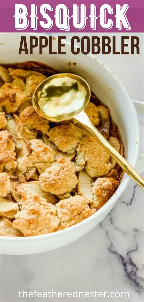 Easy Bisquick Apple Cobbler The Feathered Nester