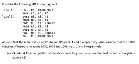 solved consider the following mips code fragment labell