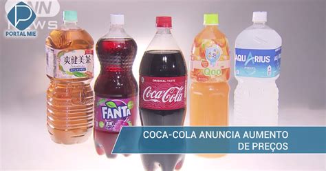 Aumento De Pre Os Das Bebidas Da Coca Cola Ann