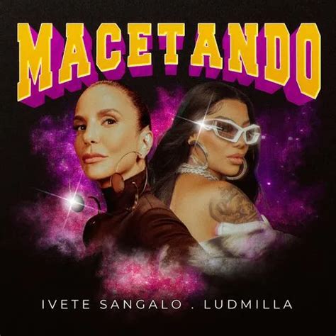 MACETANDO IVETE E LUDMILLA MUSICA DO CARNAVAL Axé Sua Música