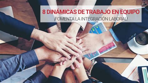 8 Dinámicas de trabajo en equipo para fomentar la integración YouTube