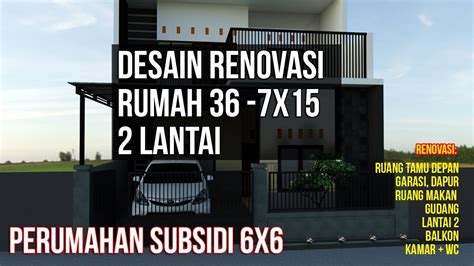 Desain Renovasi Rumah 36 Jadi 2 Lantai 7x15 Perumahan Subsidi YouTube