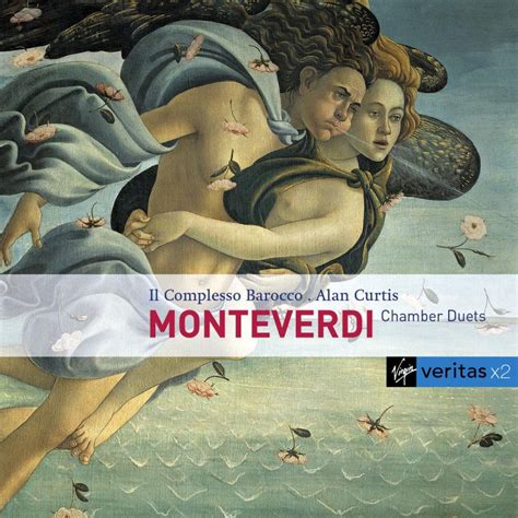 Claudio Monteverdi Feat Il Complesso Barocco Alan Curtis Chiome D