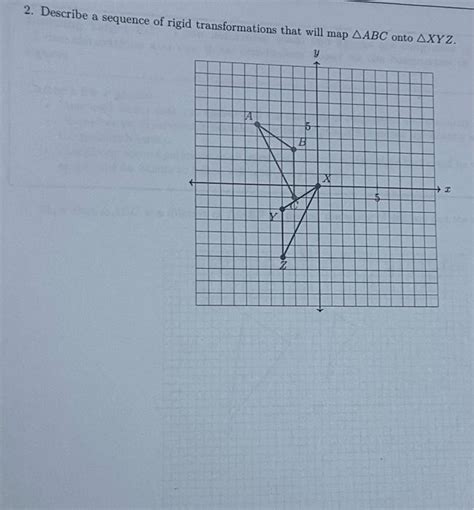 solved describe a sequence of rigid transformations that