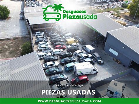 LAS VENTAJAS DE ELEGIR Desguaces Pieza Usada