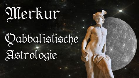 Der Planet Merkur Videoreihe Das Horoskop Qabbalistische Astrologie