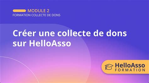 Créer une collecte de dons sur HelloAsso YouTube