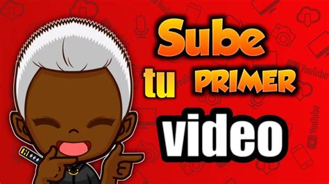 Como Subir Un Video A Youtube Sin Apps Con El Celular O Pc