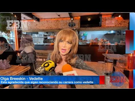 OLGA BREESKIN Es Reconocida Como Una De Las Vedettes Mas Importantes