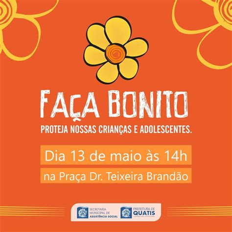 FAÇA BONITO QUATIS VAI REALIZAR ABERTURA DA SEMANA DE COMBATE AO ABUSO