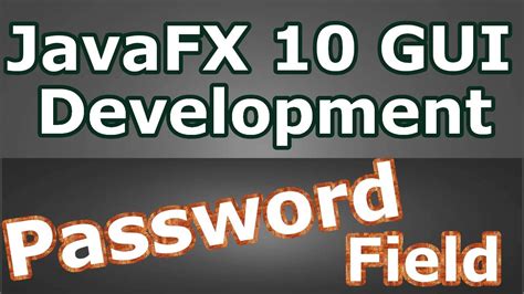 JavaFX Creating Password Field Java GUI Development 19 YouTube