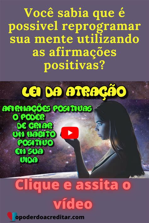 Aprenda 5 afirmações poderosas para reprogramar sua mente subconsciente