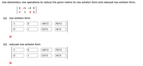 solved use elementary row operations to reduce the given