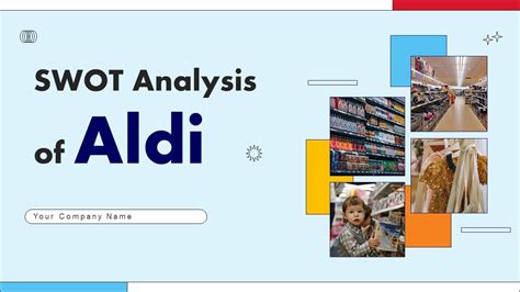 SWOT Analysis Of Aldi Powerpoint Ppt Template Bundles PPT PowerPoint