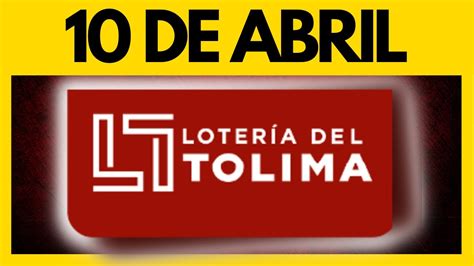 Resultado Loteria Del Tolima Del Lunes De Abril De Ultimo