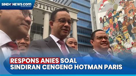Hotman Paris Sindir Gugatan Cengeng Begini Respons Anies Baswedan