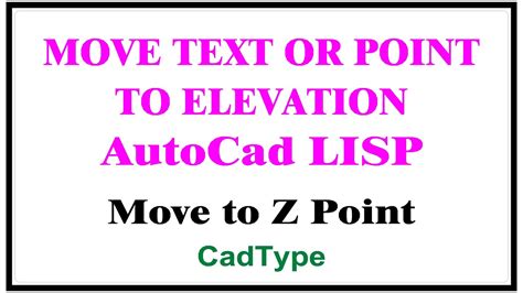 How To Move Text To Elevation Using Lisp In Autocad Lisp Program Cadtype Ctl21 Youtube