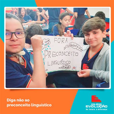 Diga N O Ao Preconceito Lingu Stico Col Gio Evolu O