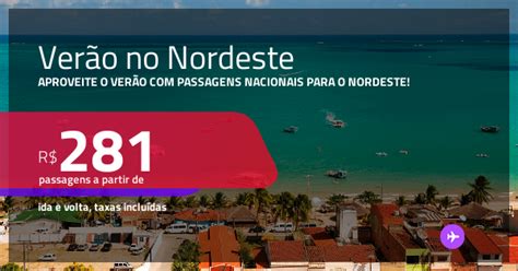 Passagens para o NORDESTE DO BRASIL datas para o VERÃO Valores a