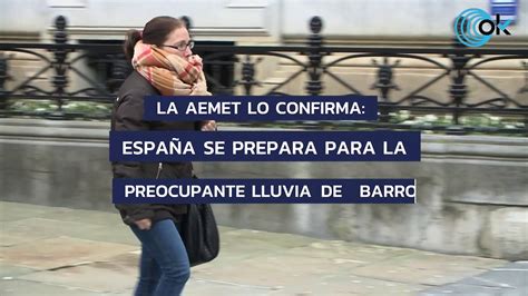 La AEMET lo confirma España se prepara para la preocupante lluvia de