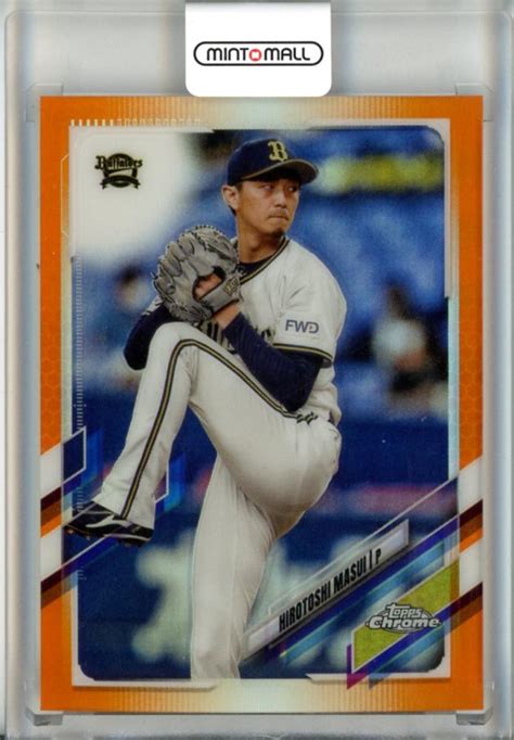 ミントモール MINT 池袋店 2021 Topps Chrome NPB オリックス 増井浩俊 Base Orange