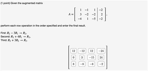 [solved] 1 point given the augmented matrix [ a left[