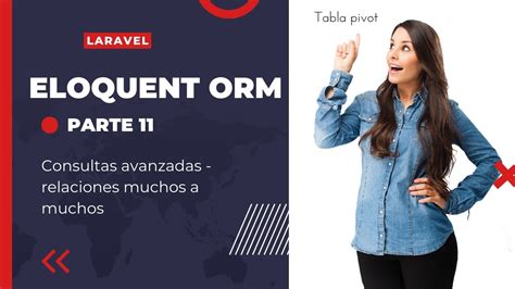 Curso Eloquent Parte Explorando Las Relaciones Muchos A Muchos En