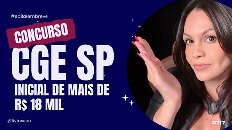 CONCURSO CGE SP O Que Estudar Para Conquistar Uma Das 200 Vagas De