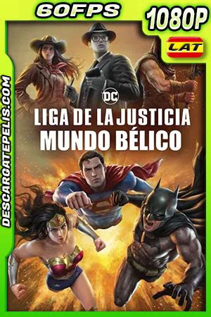 Liga de la Justicia Mundo Bélico 2023 1080p 60FPS BRRip Latino