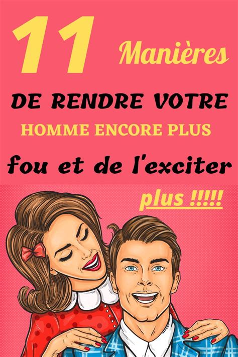 11 Façons de Rendre Votre Homme Excité et Fou De Vous Couples Movie