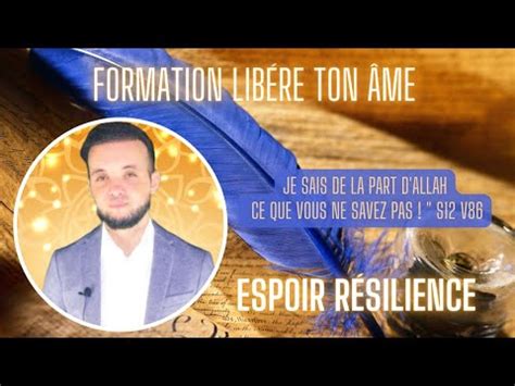 Libére ton âme Je sais de la part d Allah ce que vous ne savez pas