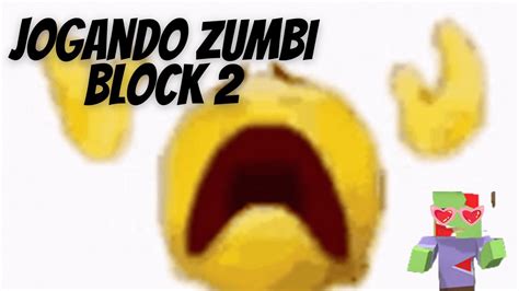 Jogando Zumbi Blocks Vers O Alpha Youtube