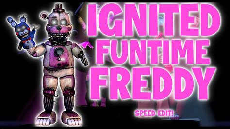 FNaF Speed Edit Ignited Funtime Freddy Special Video For 1 YEAR On