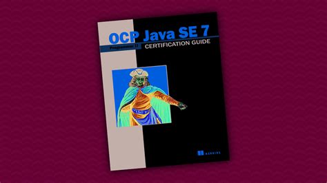 ocp java se 7 programmer ii certification guide