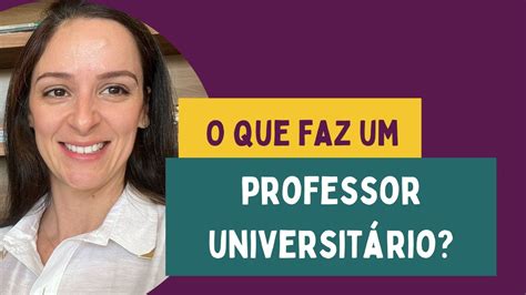 O que faz um professor universitário YouTube