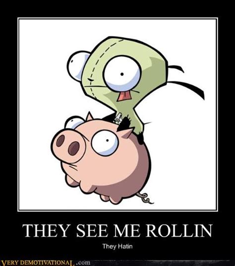 They See Me Rollin Very Demotivational Demotivational Posters