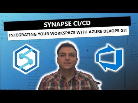 Synapse Ci Cd Integrating Your Workspace With Your Azure Devops Git