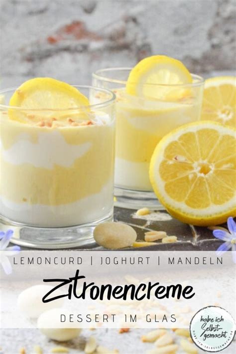 Schnelle Zitronencreme Als Nachtisch Im Glas Habe Ich Selbstgemacht
