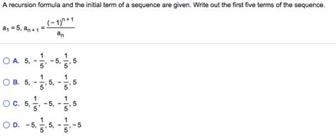 Solved A Recursion Formula And The Initial Term Of A Chegg