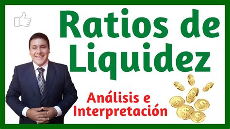 Interpretación de los Ratios de liquidez bien Explicado YouTube