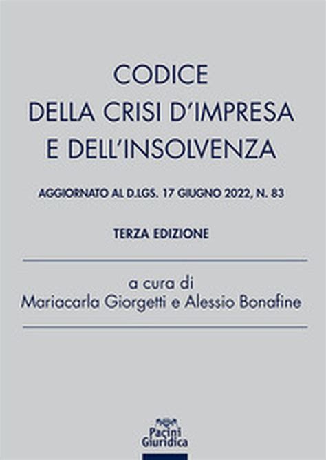 Codice Della Crisi D Impresa E Dell Insolvenza Aggiornato Al Dlgs 17
