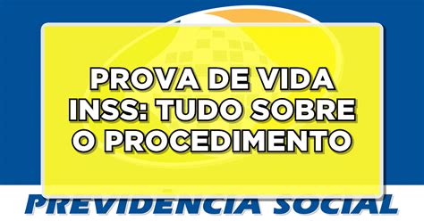 Prova de vida do INSS entenda como é o procedimento